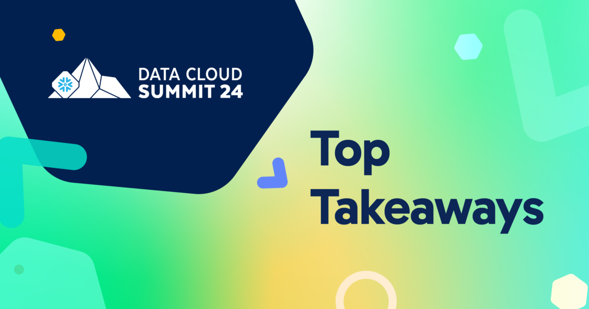Key takeaways from Snowflake Summit 2024