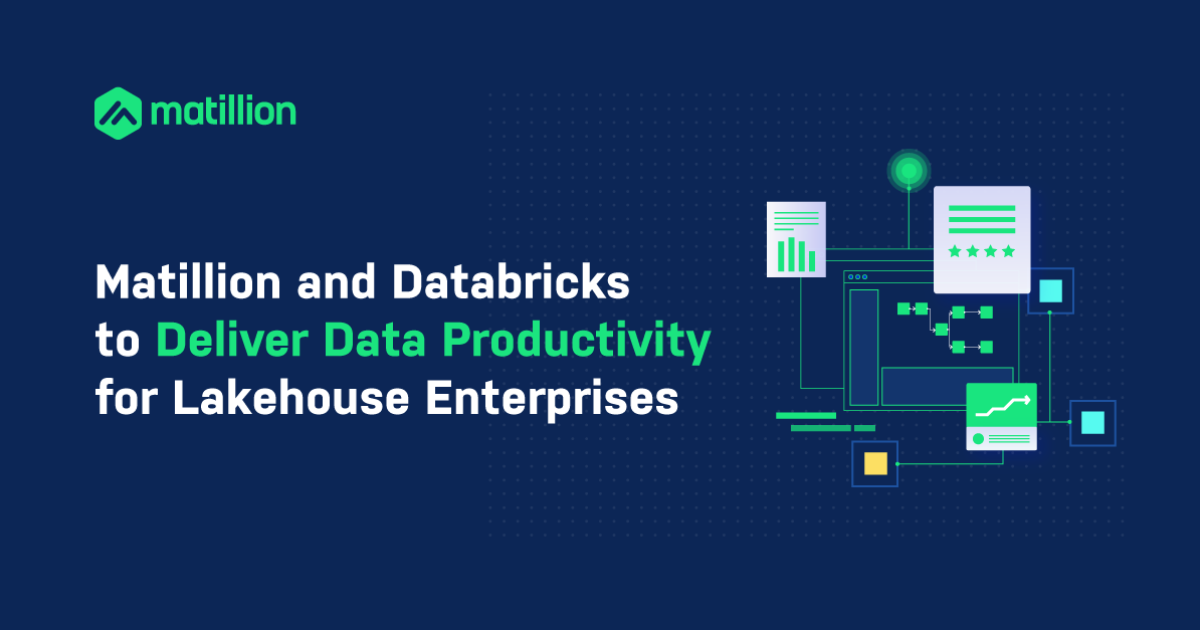 Matillion and Databricks to Deliver Data Productivity for Lakehouse…